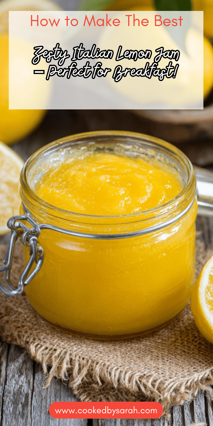 ITALIAN LEMON JAM Recipe: Brighten Your Day with This Citrus Delight